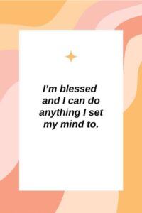 +31 Powerful Affirmations To Achieve Goals And Manifest Your Dream Life